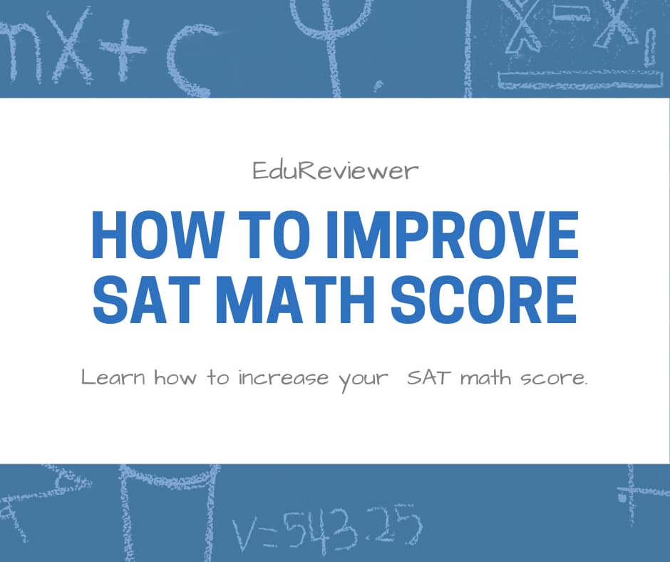 How To Increase SAT Math Score Improve Today EduReviewer How To Increase SAT Math Score Improve Today EduReviewer